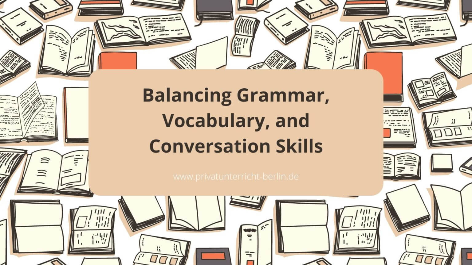 Balancing Grammar Vocabulary And Conversation Skills - Private Tutoring Hub